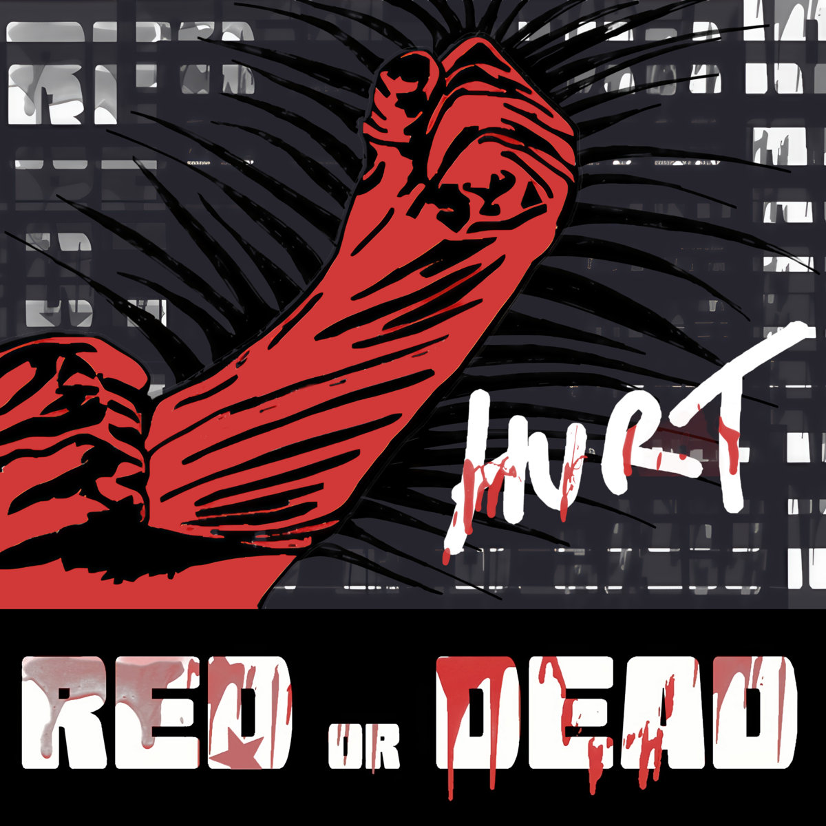 Hurt | Red or Dead