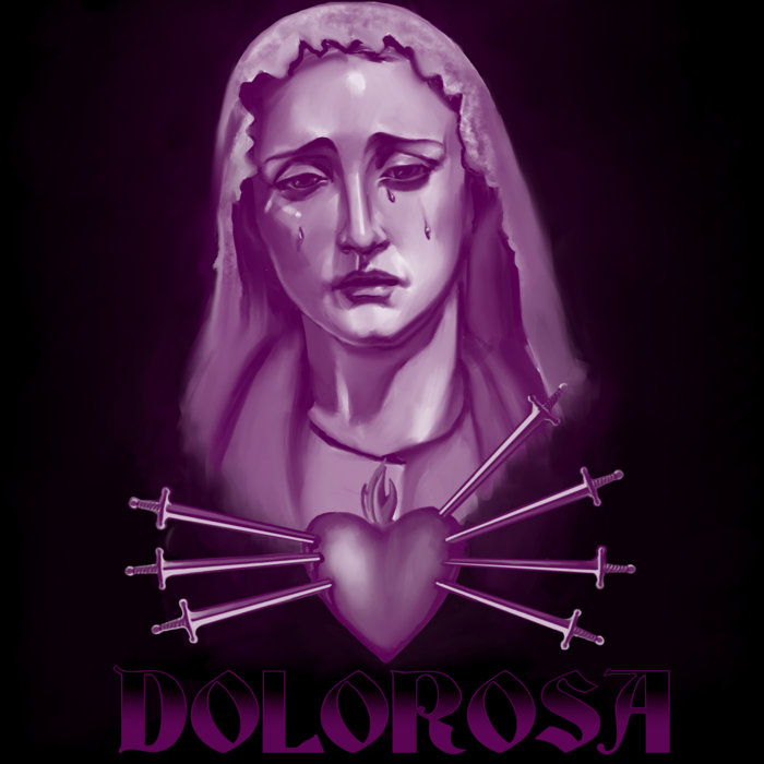 Dolorosa | hallowed