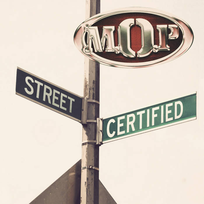 Street Certified | M.O.P.