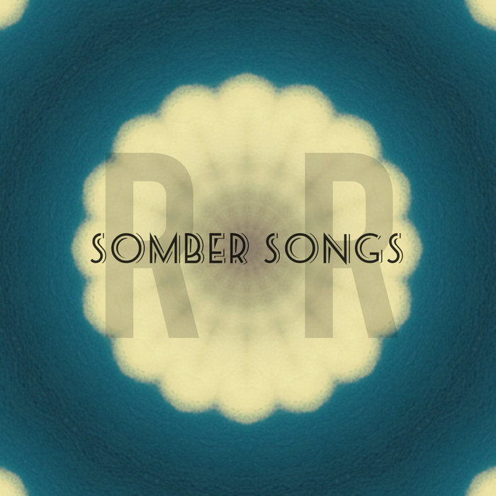 Somber Songs EP | Raising Red
