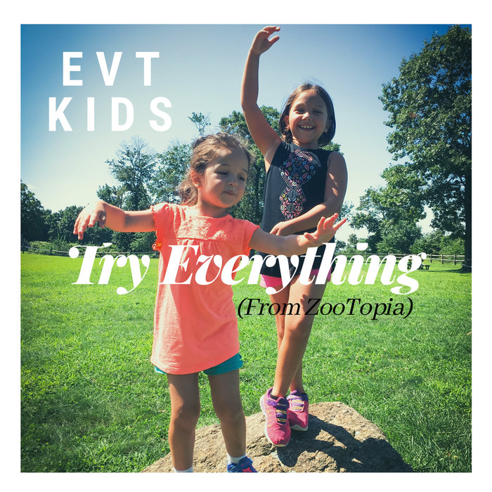 Try Everything | EVT Kids