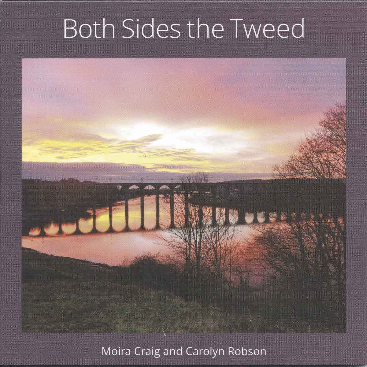Both Sides the Tweed | Moira Craig and Carolyn Robson | Carolyn Robson