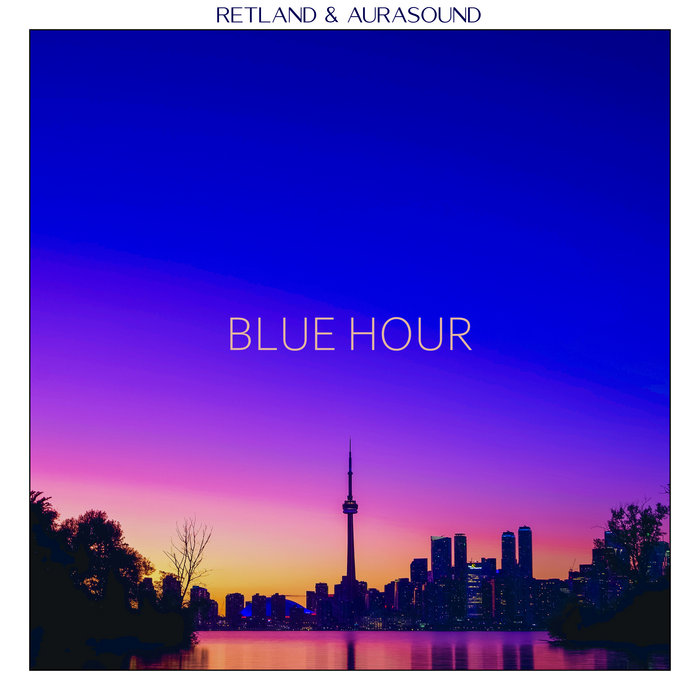 Blue Hour | Retland, AuraSound | Retland