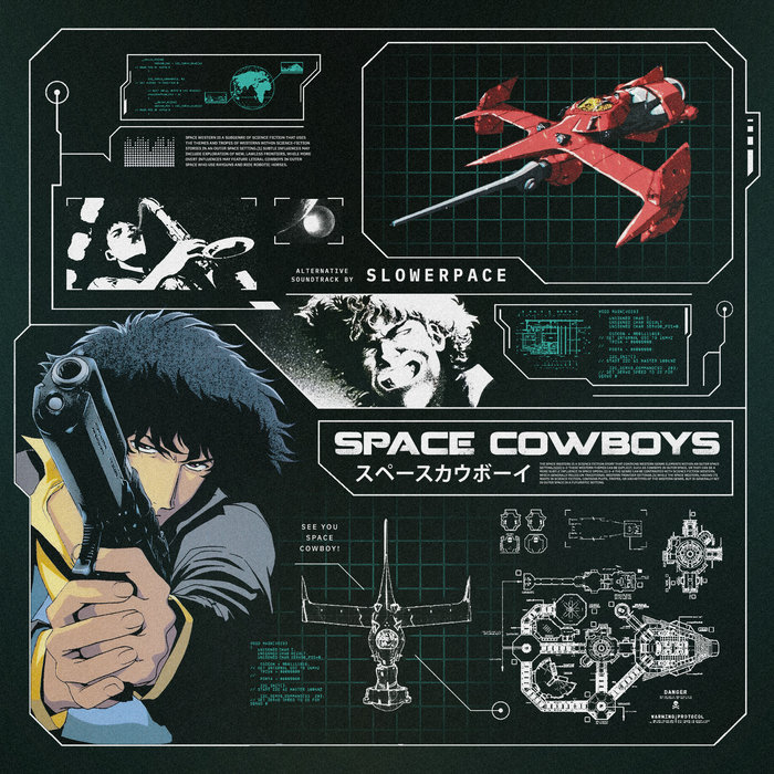 SPACE COWBOYS | slowerpace 音楽