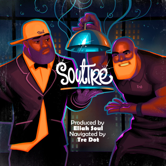 SoulTre | SoulTre (Tre-Dot and Eliah Soul) | Tre-Dot