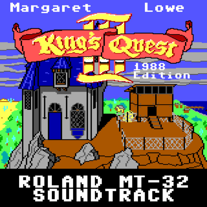 King's Quest III: To Heir is Human Soundtrack (1988, MT-32) | Margaret ...