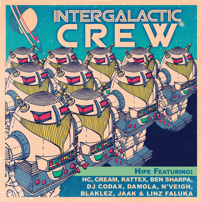 HIPE - Intergalactic Crew (Single) | Hipe