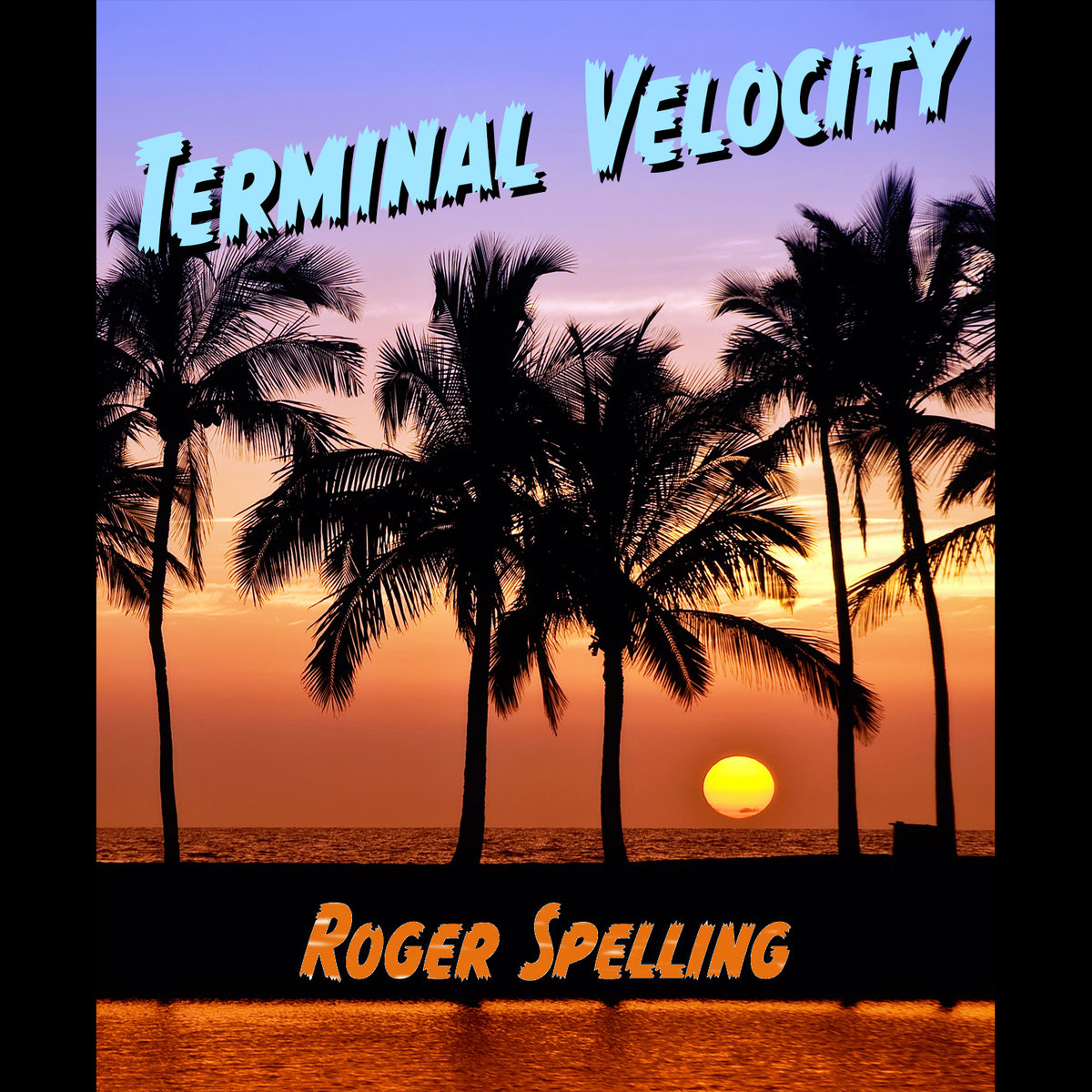 Terminal Velocity | Roger Spelling