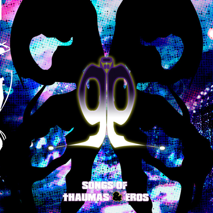 Songs of Thaumas & Eros EP | geppettoGESTAPO