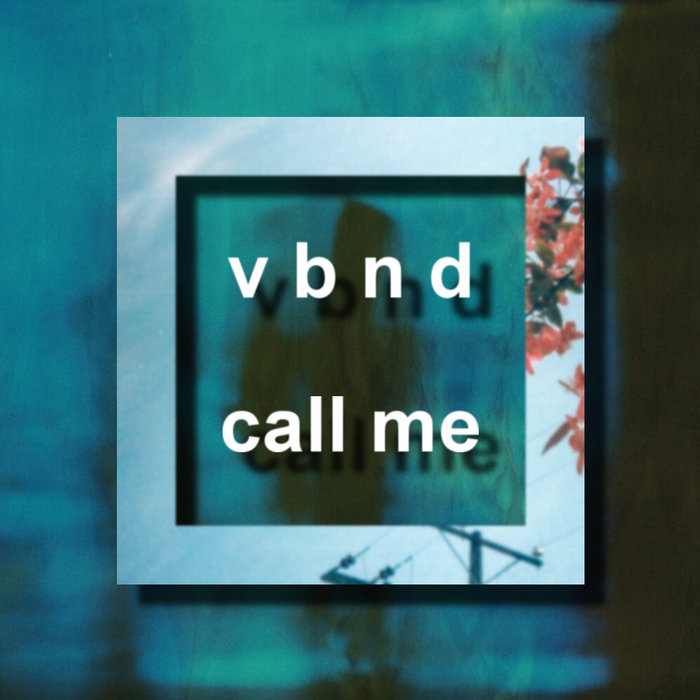 call me | vbnd