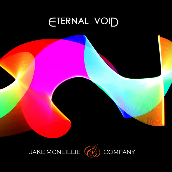 Eternal Void | Jake McNeillie and Company | Jake McNeillie