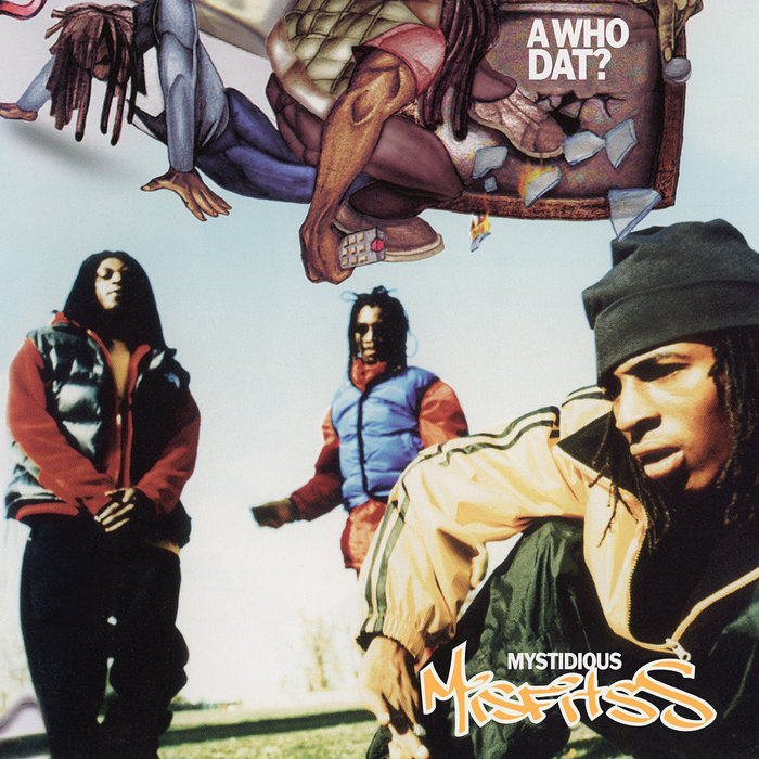 A Who Dat? | Mystidious Misfitss | 90s Tapes