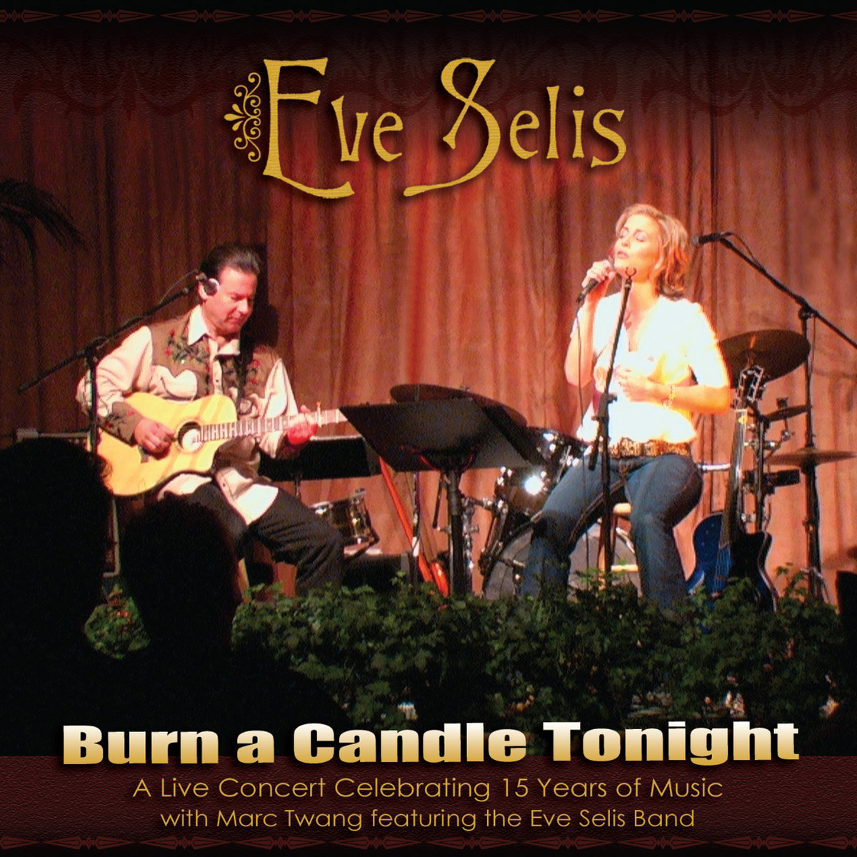 Burn A Candle Tonight (Live 2/25/2006) | Eve Selis