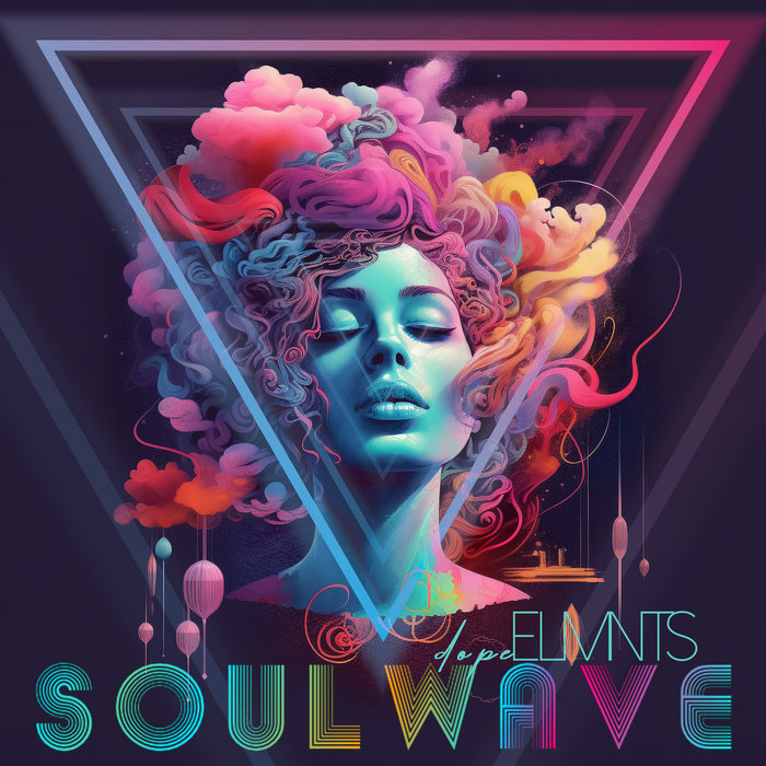 SOULWAVE | dopeELMNTS