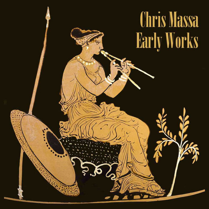 Early Works | Chris Massa