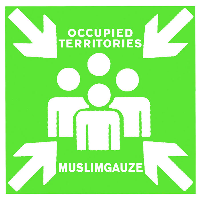 Occupied Territories | Muslimgauze