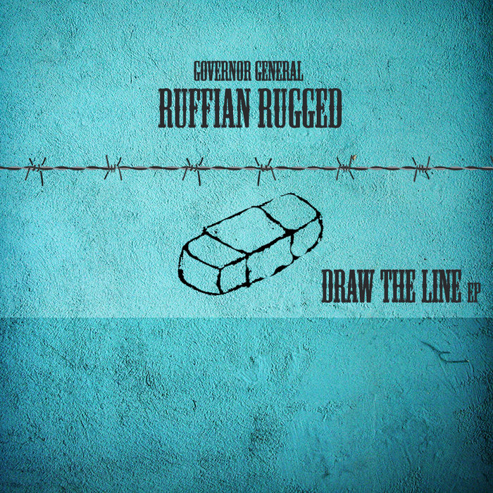 Ruffian Rugged - Draw the Line | FIRECLATH SOUND