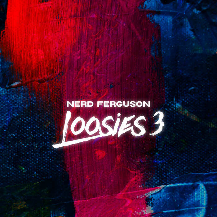 Loosies 3 | Nerd Ferguson