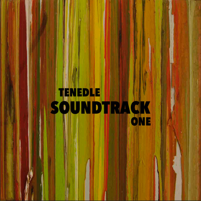 SOUNDTRACK ONE | Tenedle - Soundtrack 2009 | Tenedle