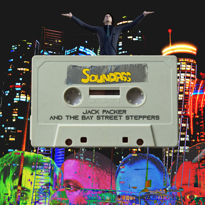 Jack Packer and the Bay Street Steppers | Soundass