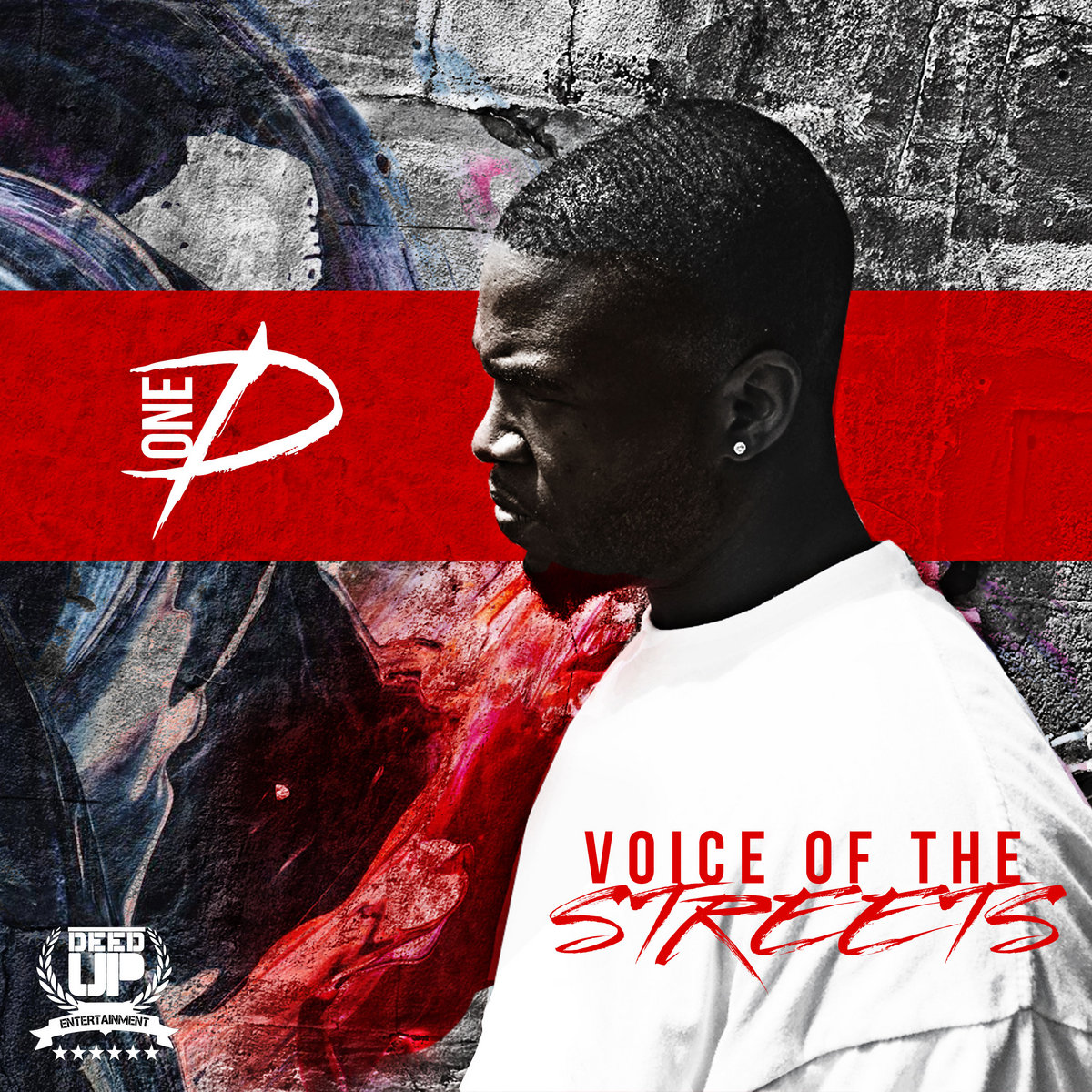 Voice of the Streets | One D | Deed Up Ent