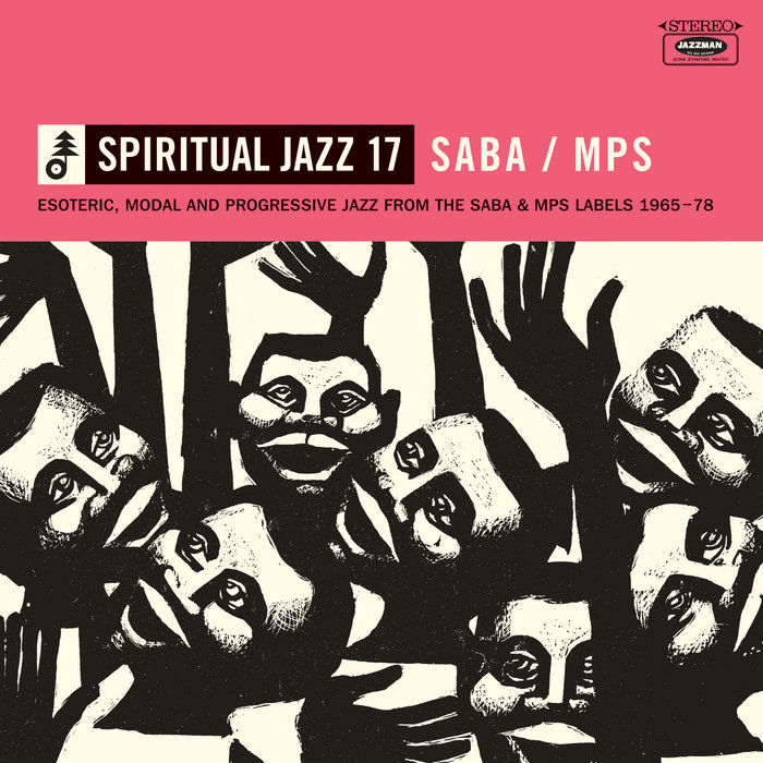 Spiritual Jazz 17: SABA / MPS | Spiritual Jazz