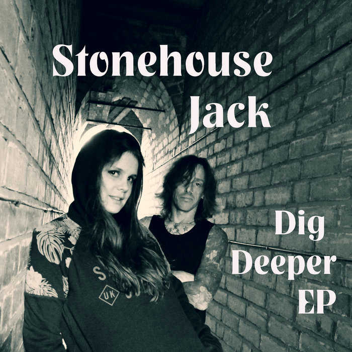 Dig Deeper EP | Stonehouse Jack