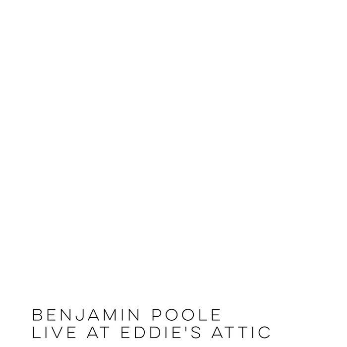 Live at Eddie's Attic | Benjamin Poole