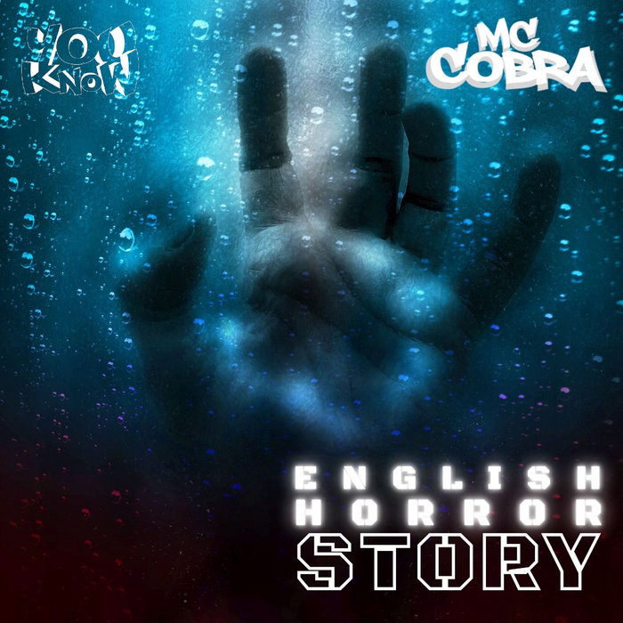 English Horror Story | MC Cobra & Baker | MC COBRA