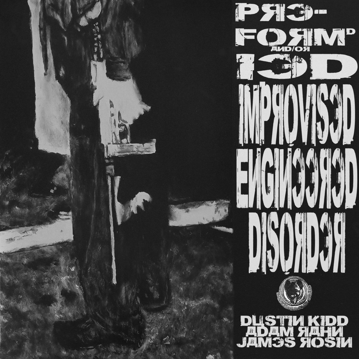 Pre-Form'd and/or IED (Improvised Engineered Disorder) | Dustin Kidd ...