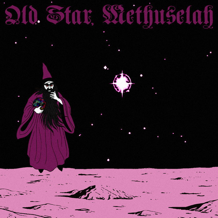 Old Star, Methuselah | Cosmic Sorcerer