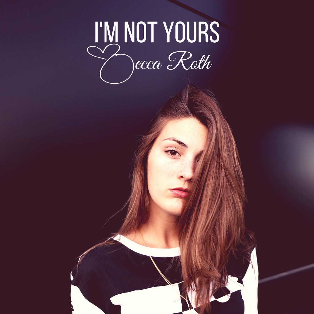 I'm Not Yours | Becca Roth