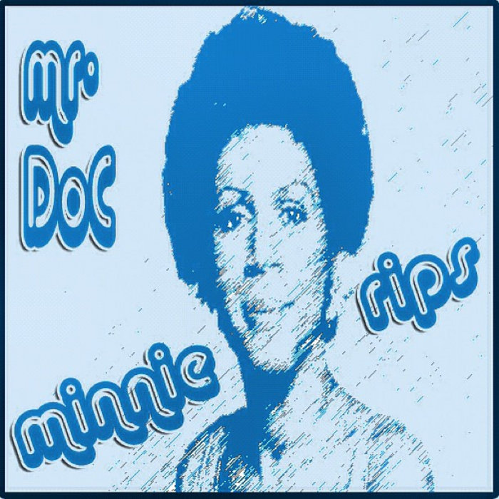 Minnie Rips | DJ Mr-Doc