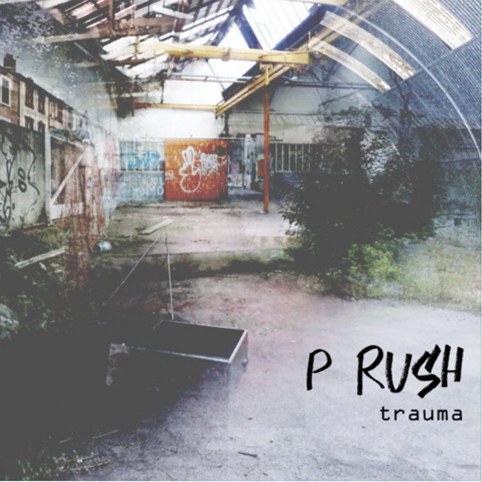 Trauma | P Rush