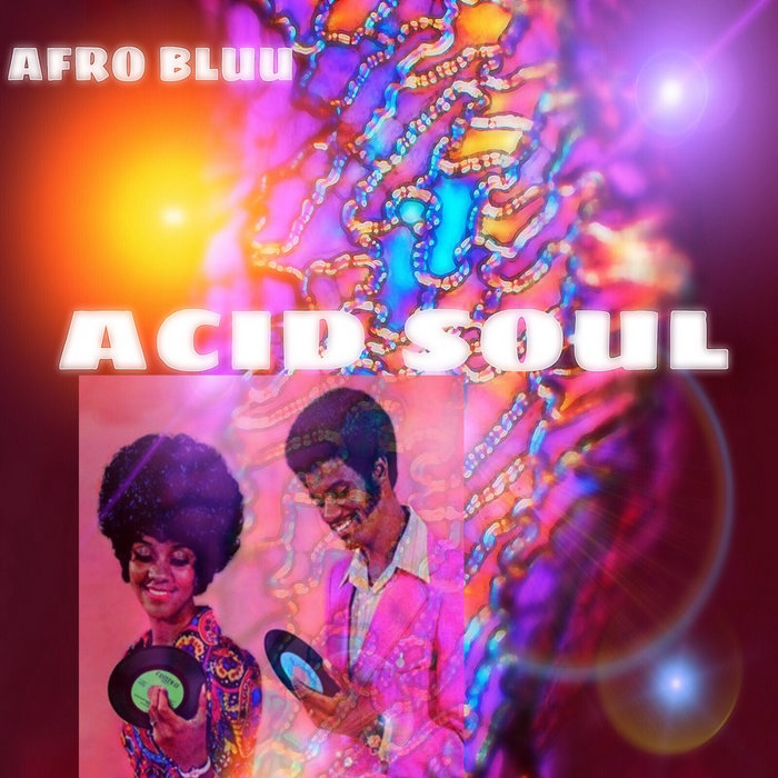 ACID SOUL | AFRO BLUU