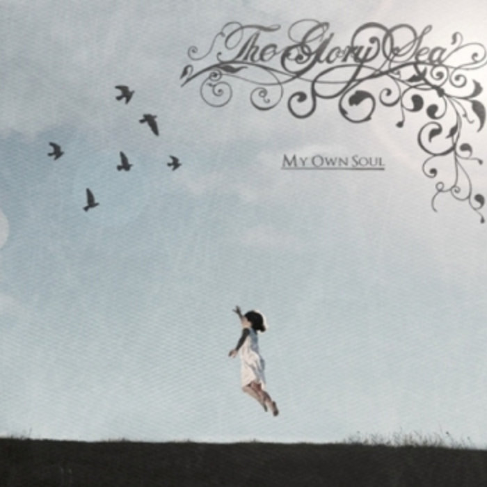 My Own Soul | The Glory Sea