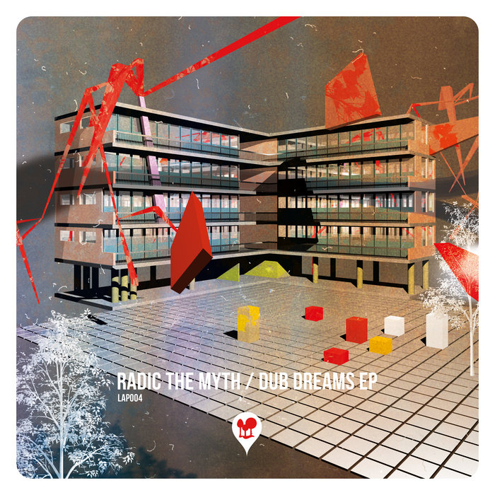Dub Dreams EP | Radic The Myth | Laboria Park