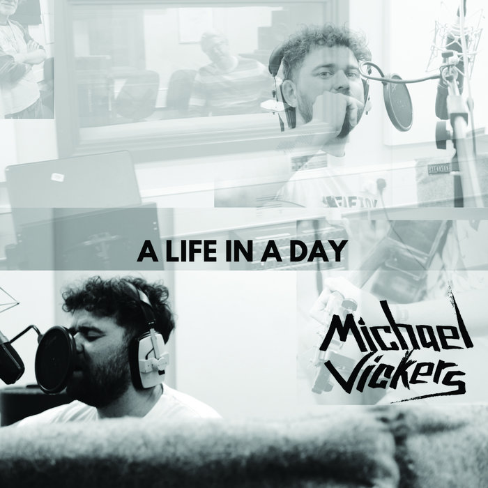 A Life In A Day | Michael Vickers