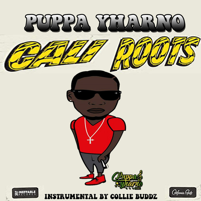 Cali Roots | Puppa Yharno