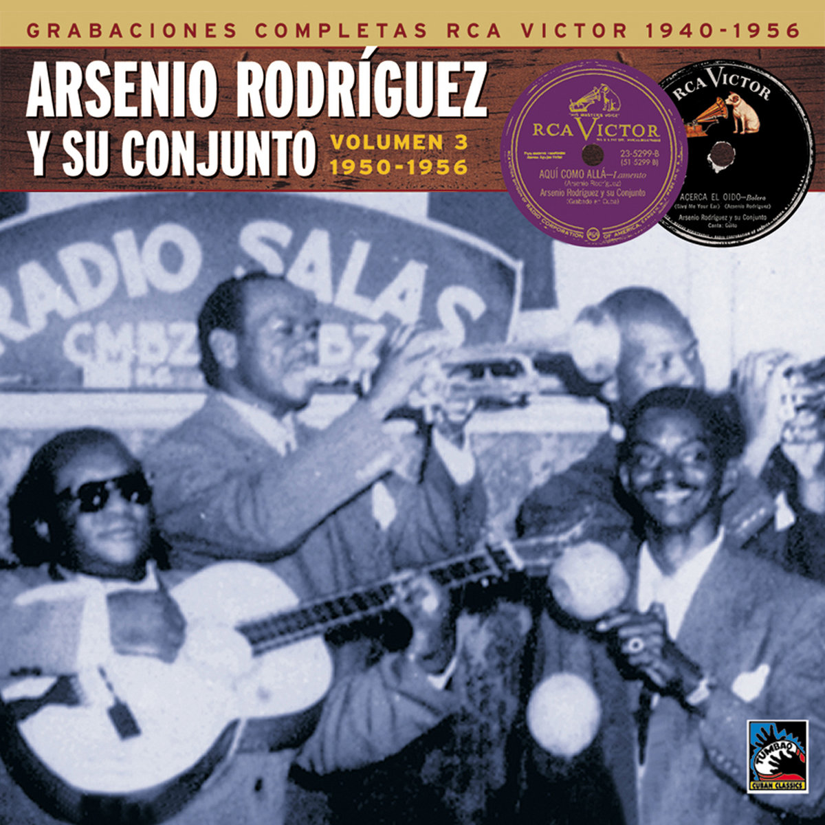 Arsenio Rodríguez y Su Conjunto: El alma de Cuba, Grabaciones Completas ...