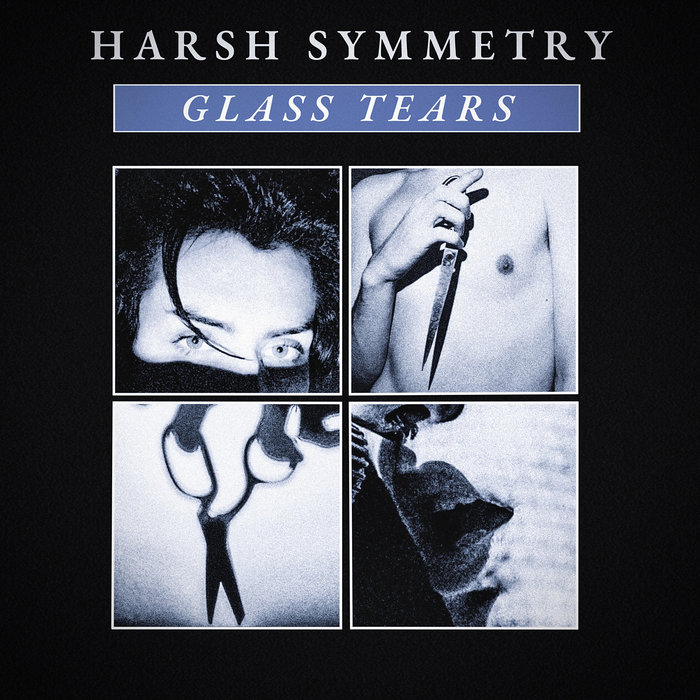 Glass Tears | Harsh Symmetry