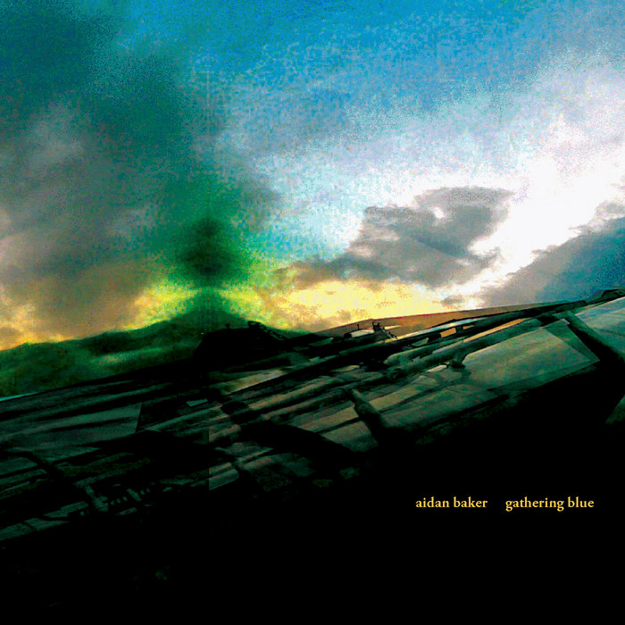 Gathering Blue | Aidan Baker