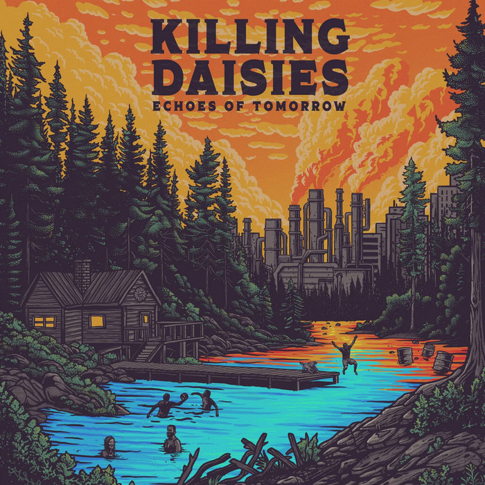 Echoes of Tomorrow | Killing Daisies | Thousand Islands Records