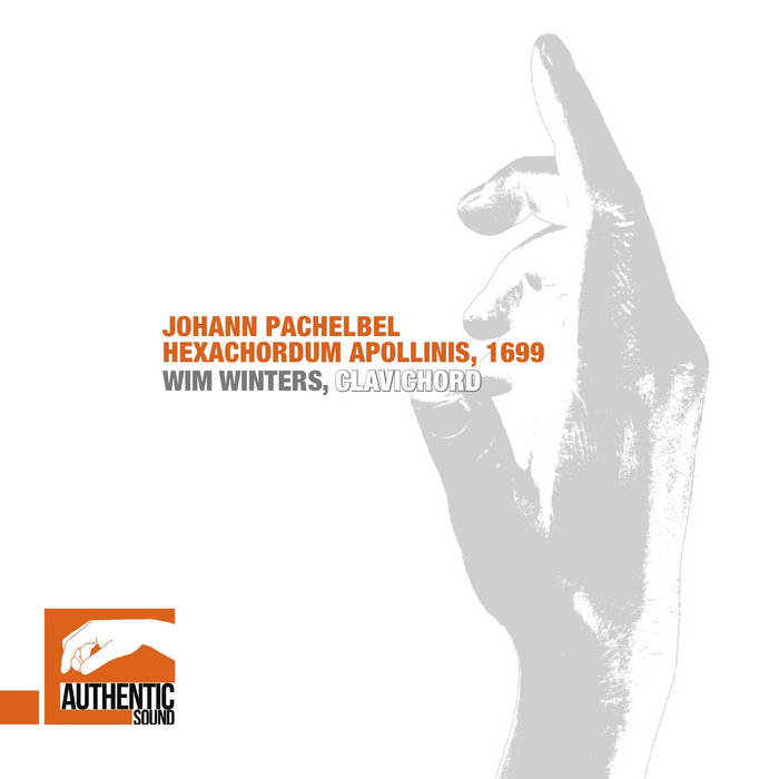 Johann Pachelbel, Hexachordum Apollinis | Wim Winters | Authentic Sound