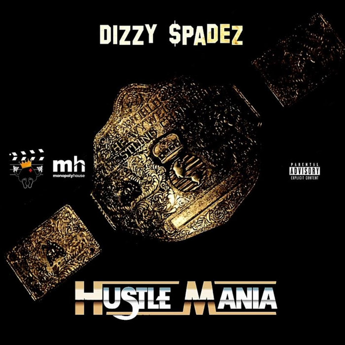 #HustleMania | Dizzy $padez