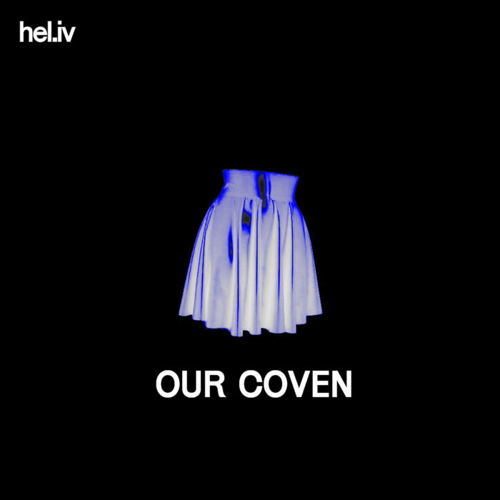 Our coven | Hel.IV