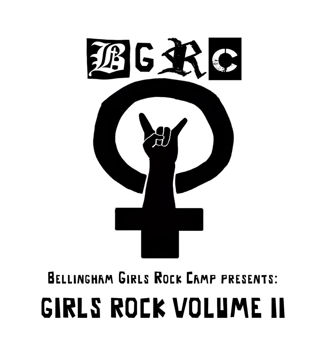 Girls Rock Vol. 2 | Bellingham Girls Rock Campers | Bellingham Girls ...