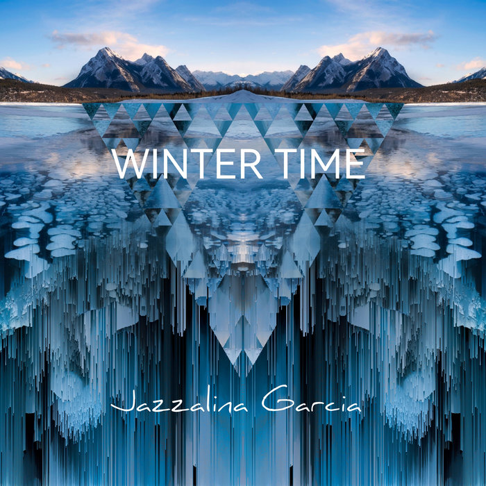 WINTER TIME | Jazzalina Garcia