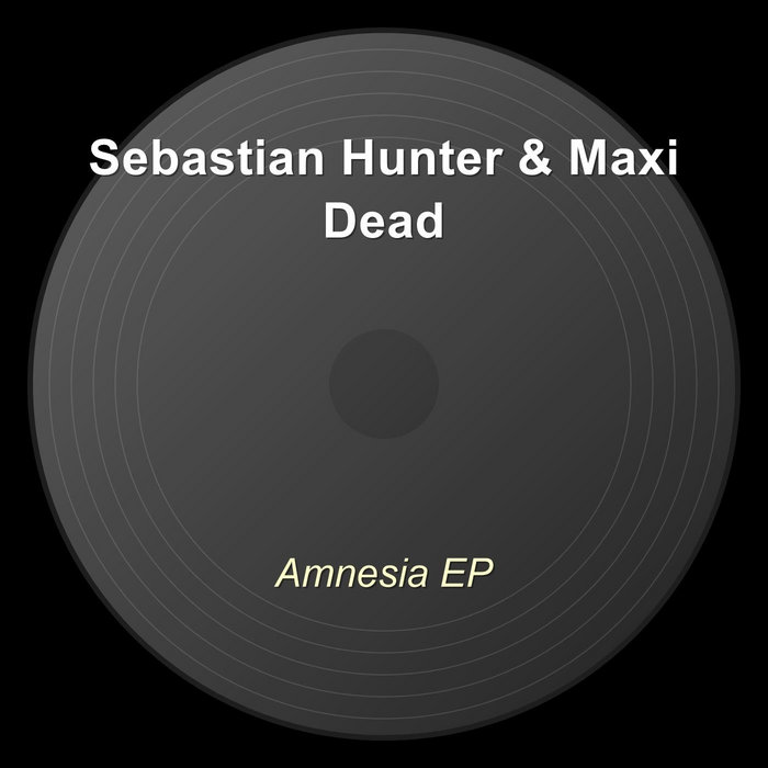 Amnesia EP | Sebastian Hunter