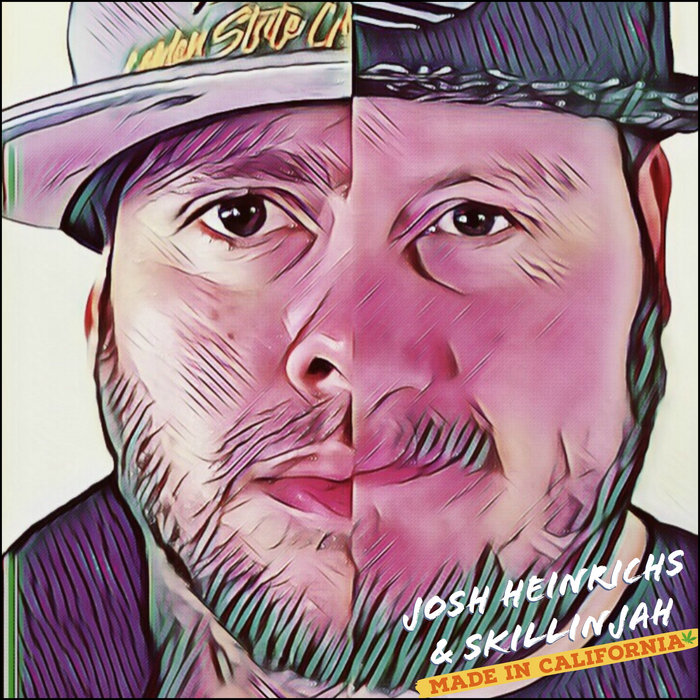 Josh Heinrichs & SkillinJah 'Made In California' EP | GanJah Records